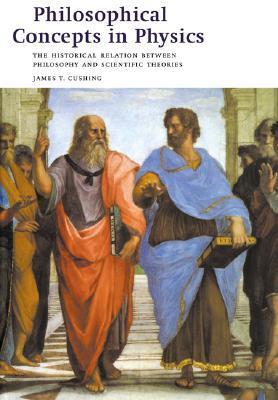 Philosophical Concepts in Physics: The Historical Relation between ...