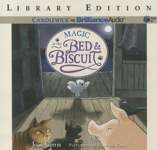 Magic at the Bed & Biscuit (Bed and Biscuit Series) by Joan Carris | Goodreads
