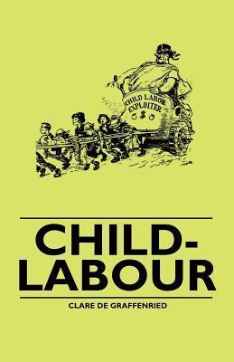 Child-Labour by Clare De Graffenried | Goodreads