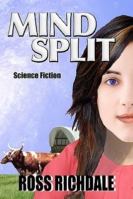 Mind Split by Ross Richdale | Goodreads