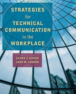 Strategies for Technical Communication in the Workplace by Laura J ...