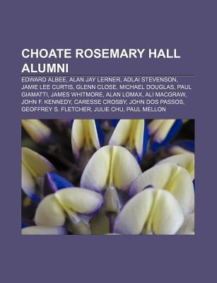 Choate Rosemary Hall Alumni: Edward Albee, Alan Jay Lerner, Adlai ...