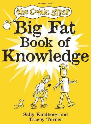 The Comic Strip Big Fat Book of Knowledge by Tracey Turner | Goodreads