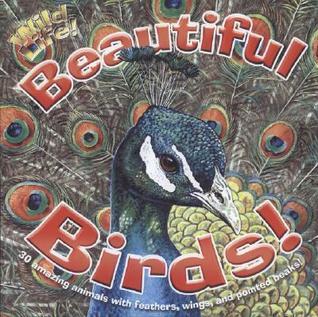 Wildlife!: Beautiful Birds! by Valerie Davies | Goodreads