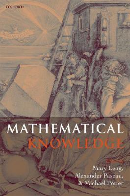 Mathematical Knowledge by Mary Leng | Goodreads
