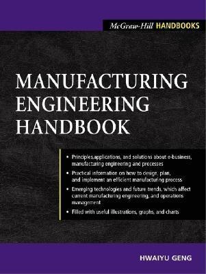 Manufacturing Engineering Handbook by Hwaiyu Geng | Goodreads