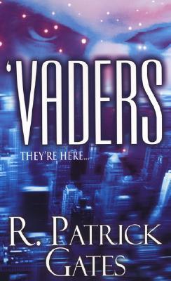 Vaders by R. Patrick Gates | Goodreads