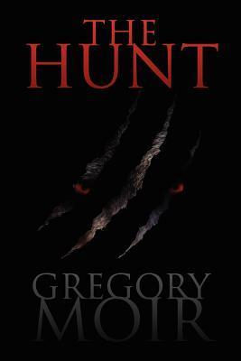 The Hunt by Gregory Moir | Goodreads