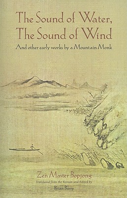 The Sound of Water, the Sound of Wind: And Other Early Works by a ...