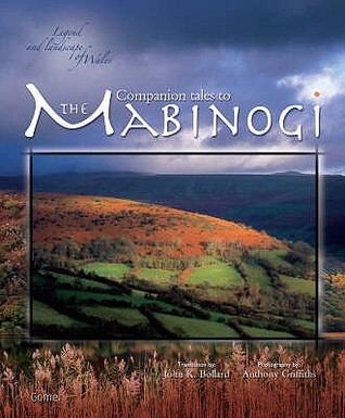 Companion Tales to the Mabinogi: Legend and Landscape of Wales by John ...