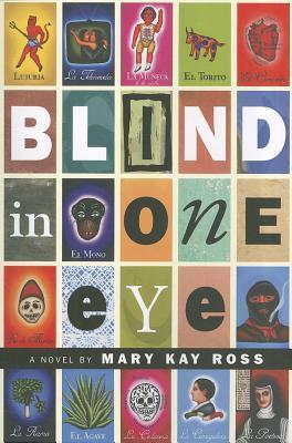 Blind in One Eye (Inanna Poetry & Fiction Series) by Mary Kay Ross ...