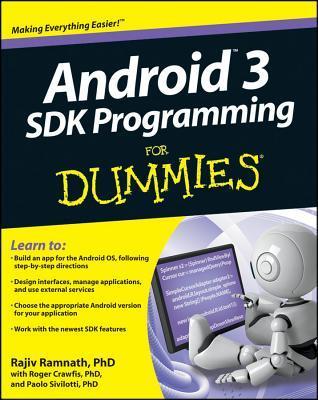 Android 3 SDK Programming For Dummies by Rajiv Ramnath | Goodreads