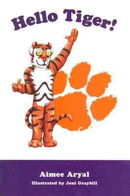 Hello Tiger! by Aimee Aryal | Goodreads