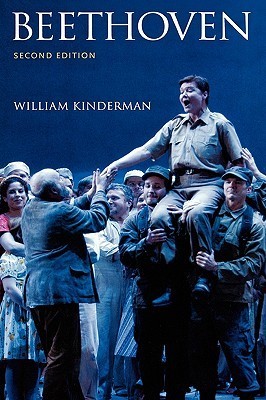 Beethoven, 2nd Edition by William Kinderman | Goodreads
