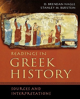Readings in Greek History: Sources and Interpretations by D. Brendan ...