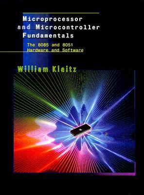 Microprocessor and Microcontroller Fundamentals: The 8085 and 8051 ...