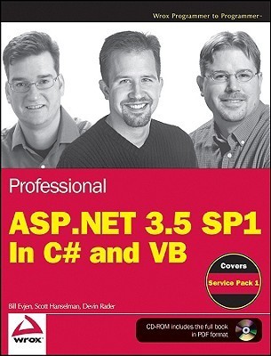 Professional ASP.NET 3.5 SP1 Edition: In C# and VB by Bill Evjen | Goodreads