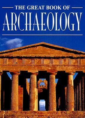 The Great Book of Archaeology by Valeria Manferto de Fabianis | Goodreads