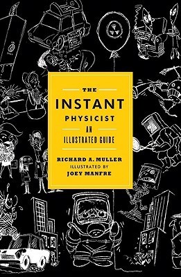 The Instant Physicist: An Illustrated Guide by Richard A. Muller ...