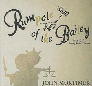 Rumpole of the Bailey by John Mortimer | Goodreads