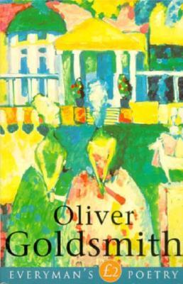 Oliver Goldsmith (Everyman's Poetry Series) by Gordon Campbell | Goodreads