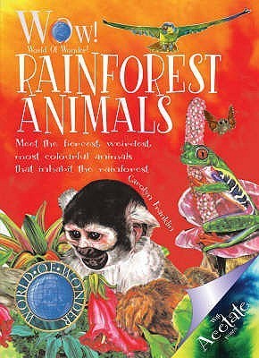 Rainforest Animals (World of Wonder) by Carolyn Franklin | Goodreads