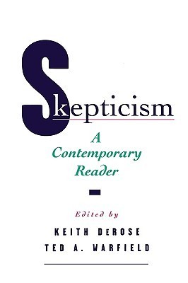 Skepticism: A Contemporary Reader by Keith DeRose | Goodreads