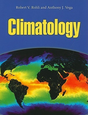 Climatology by Robert V. Rohli | Goodreads