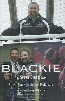 Blackie: The Steve Black Story by Steve Black | Goodreads