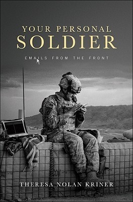Your Personal Soldier by Theresa Nolan Kriner | Goodreads