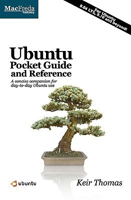 Ubuntu Pocket Guide and Reference by Keir Thomas | Goodreads