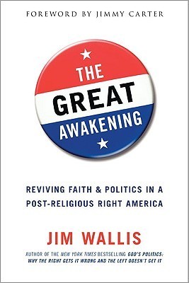 The Great Awakening: Reviving Faith & Politics in a Post-Religious ...