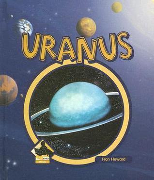 Uranus (Planets) by Fran Howard | Goodreads