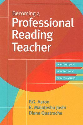 Becoming a Professional Reading Teacher by P.G. Aaron | Goodreads