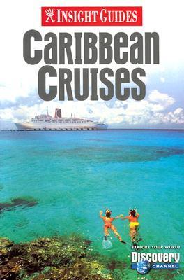 Insight Guides: Caribbean Cruises by Brian Bell | Goodreads