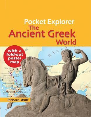 Pocket Explorer: The Ancient Greek World by Richard Woff | Goodreads