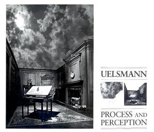 Uelsmann: Process and Perception by Jerry N. Uelsmann | Goodreads