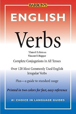English Verbs (Barron's Verb Series) by Vincent Foster Hopper | Goodreads