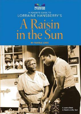 A Reader's Guide to Lorraine Hansberry's A Raisin in the Sun by Pamela ...