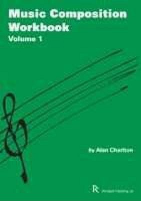 Music Composition Workbook (No. 1) by Alan Charlton | Goodreads