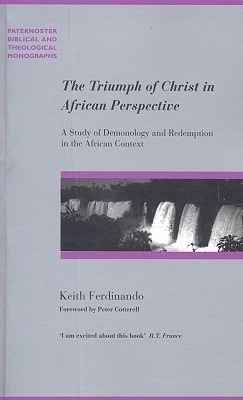 Triumph of Christ in African Perspective by Keith Ferdinando | Goodreads