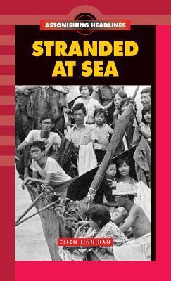 Stranded at Sea- Astonishing Headlines by Kent Publishing (EDT) | Goodreads