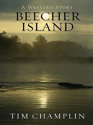 Beecher Island: A Western Story (Five Star Westerns) by Tim Champlin ...