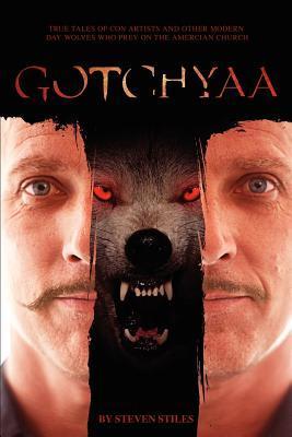 Gotchyaa by Steven Stiles | Goodreads