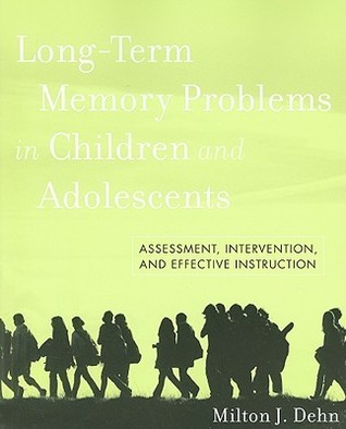 Long-Term Memory Problems in Children and Adolescents: Assessment ...