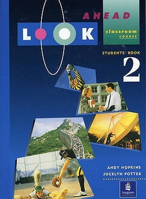 Look Ahead (Loah), 2, Students Book by Andy Hopkins | Goodreads