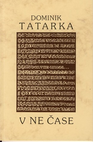 V ne čase by Dominik Tatarka | Goodreads