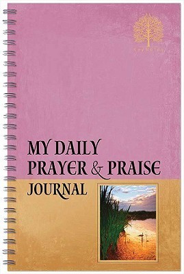 My Daily Prayer & Praise Journal: Keynotes by Various | Goodreads