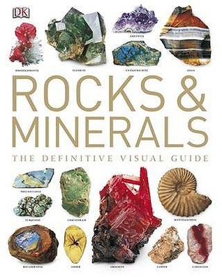Rocks And Minerals: The Definitive Visual Guide by Ronald Bonewitz ...