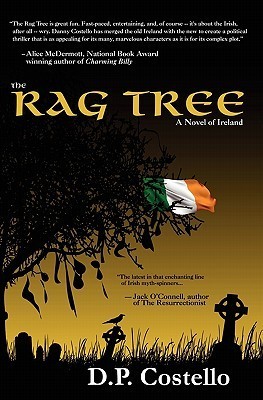 The Rag Tree: A novel of Ireland by D.P. Costello | Goodreads